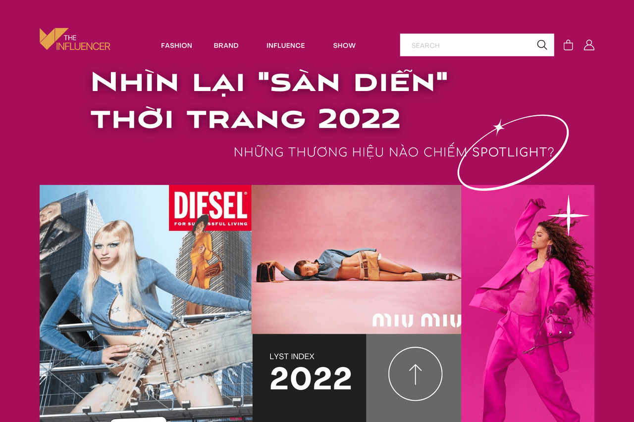 Nhìn lại "sàn diễn" thời trang 2022 - những thương hiệu nào chiếm ...