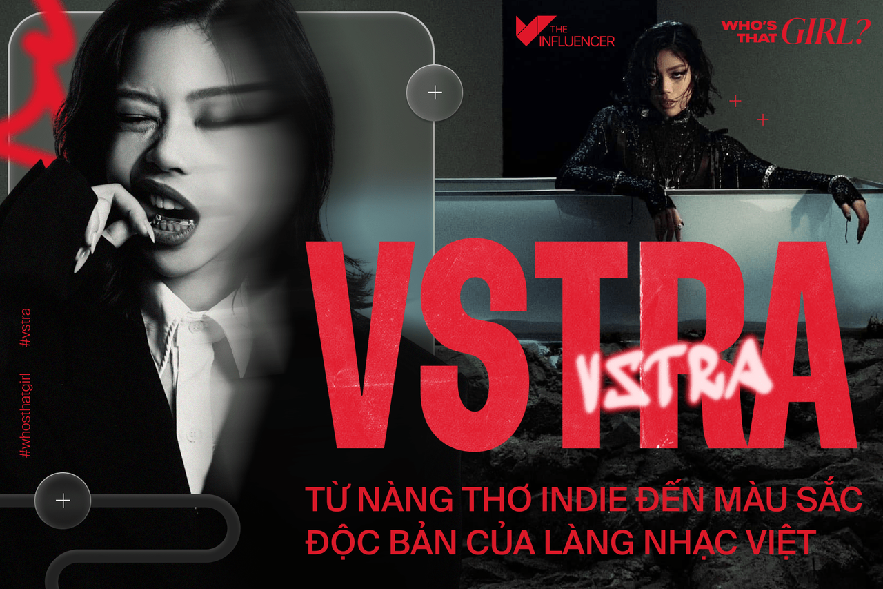 Who's That Girl: VSTRA - Từ nàng thơ indie đến màu sắc độc bản của làng ...