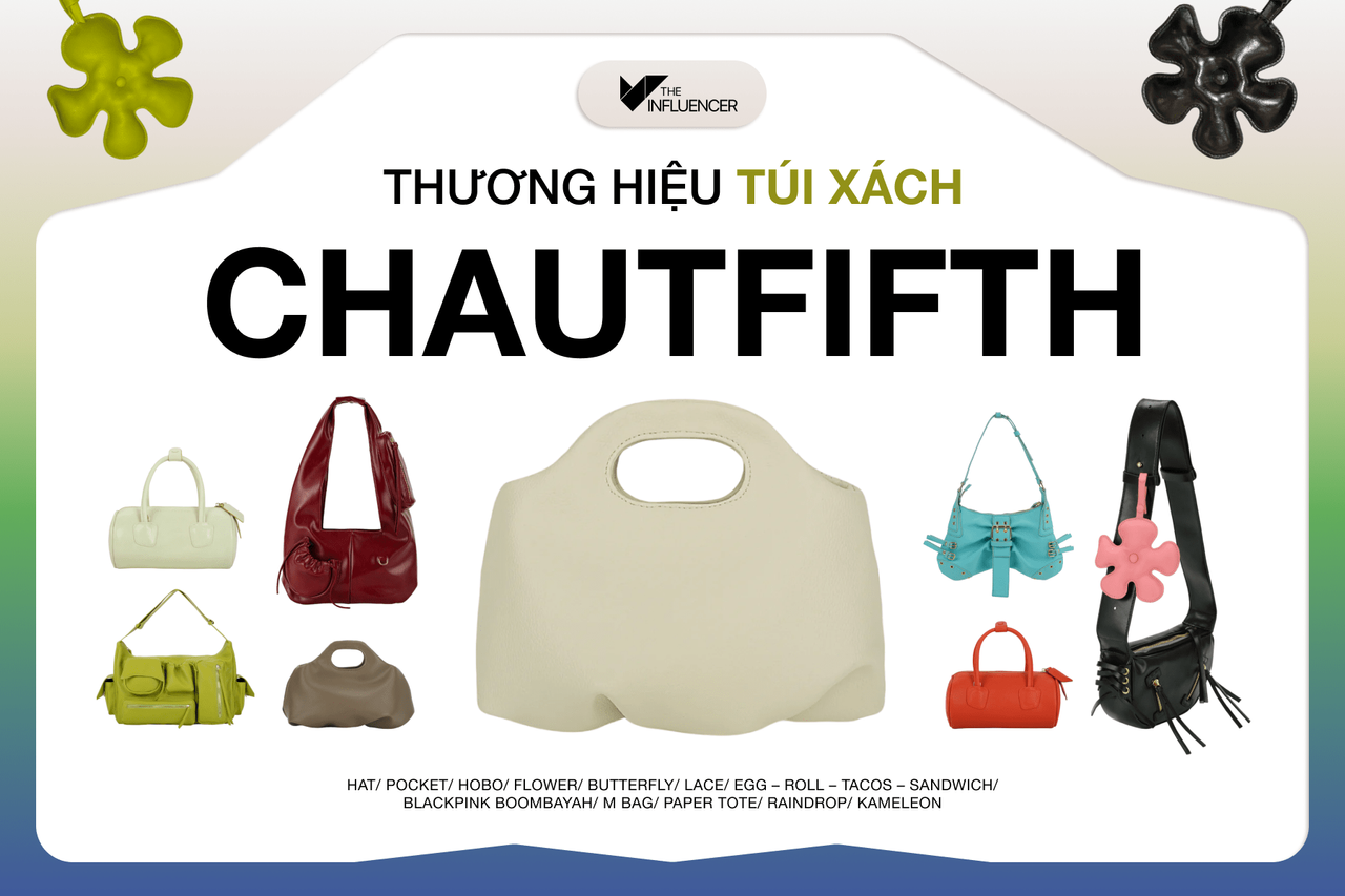 #Casestudy: Giải mã CHAUTFIFTH - thương hiệu túi xách được giới trẻ yêu ...