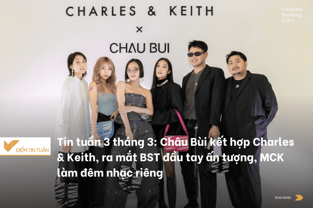 Tin tuần 3 tháng 3: Châu Bùi kết hợp Charles & Keith, ra mắt BST đầu ...