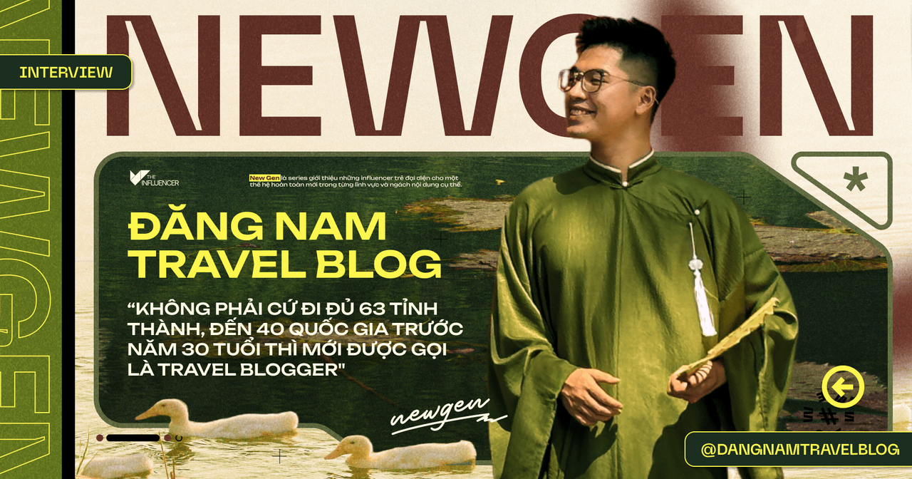 Đăng Nam Travel Blog: “Không phải cứ đi đủ 63 tỉnh thành, đến 40 quốc ...