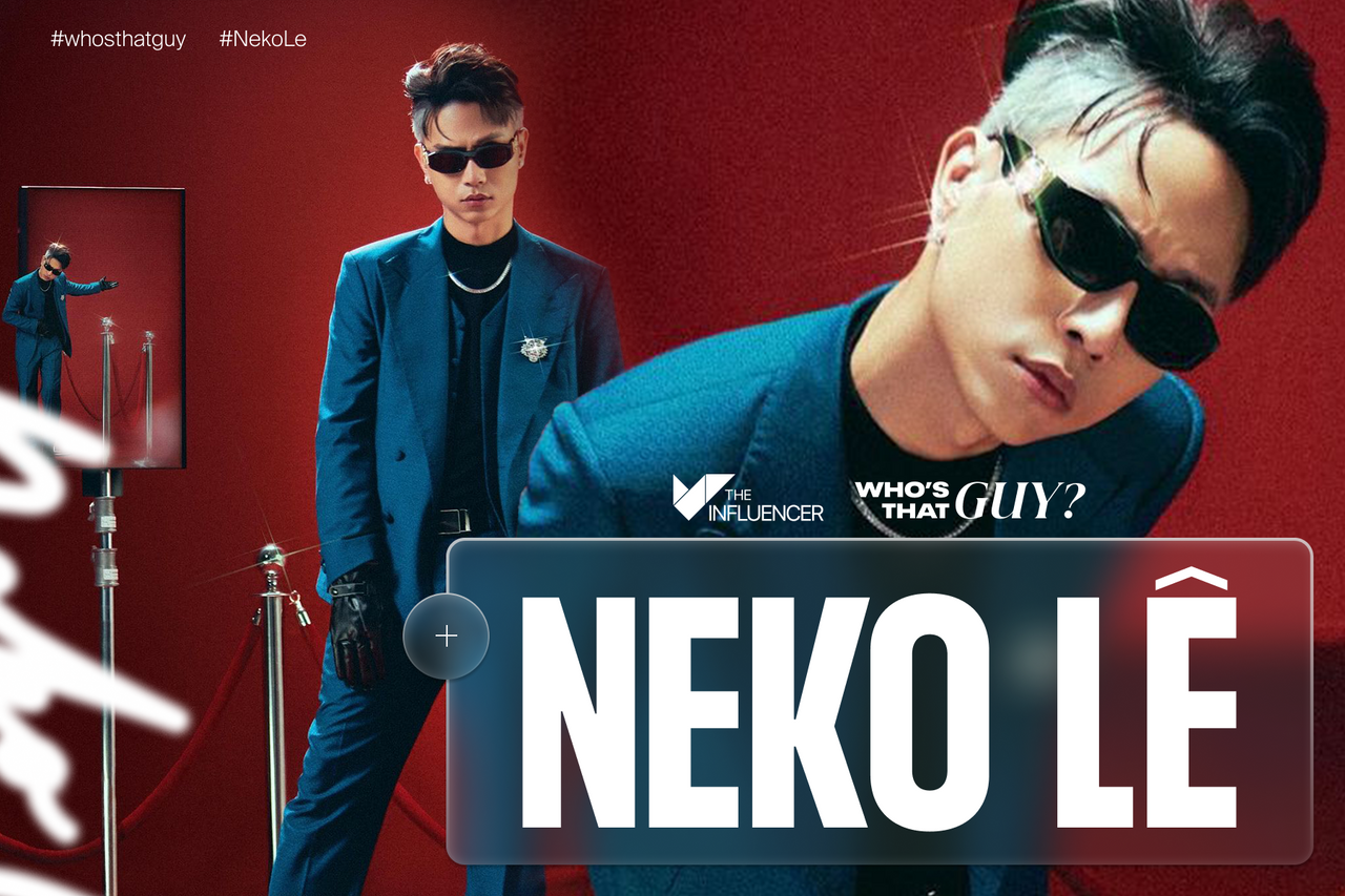#WhosThatGuy: Anh Tài "mỏ hỗn" Neko Lê - Rapper đa-zi-năng với loạt nội ...