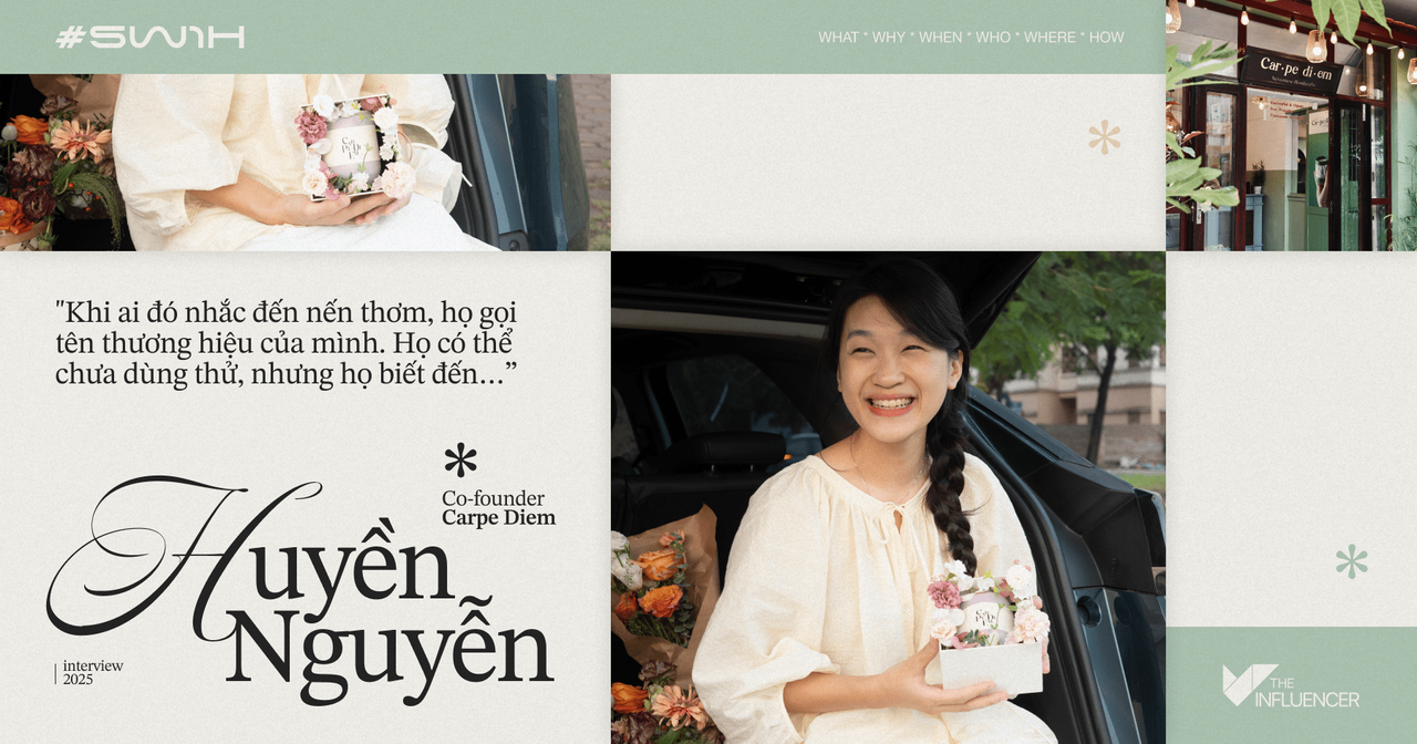 #5W1H - Huyền Nguyễn (Co-founder Carpe Diem): "Khi ai đó nhắc đến nến ...