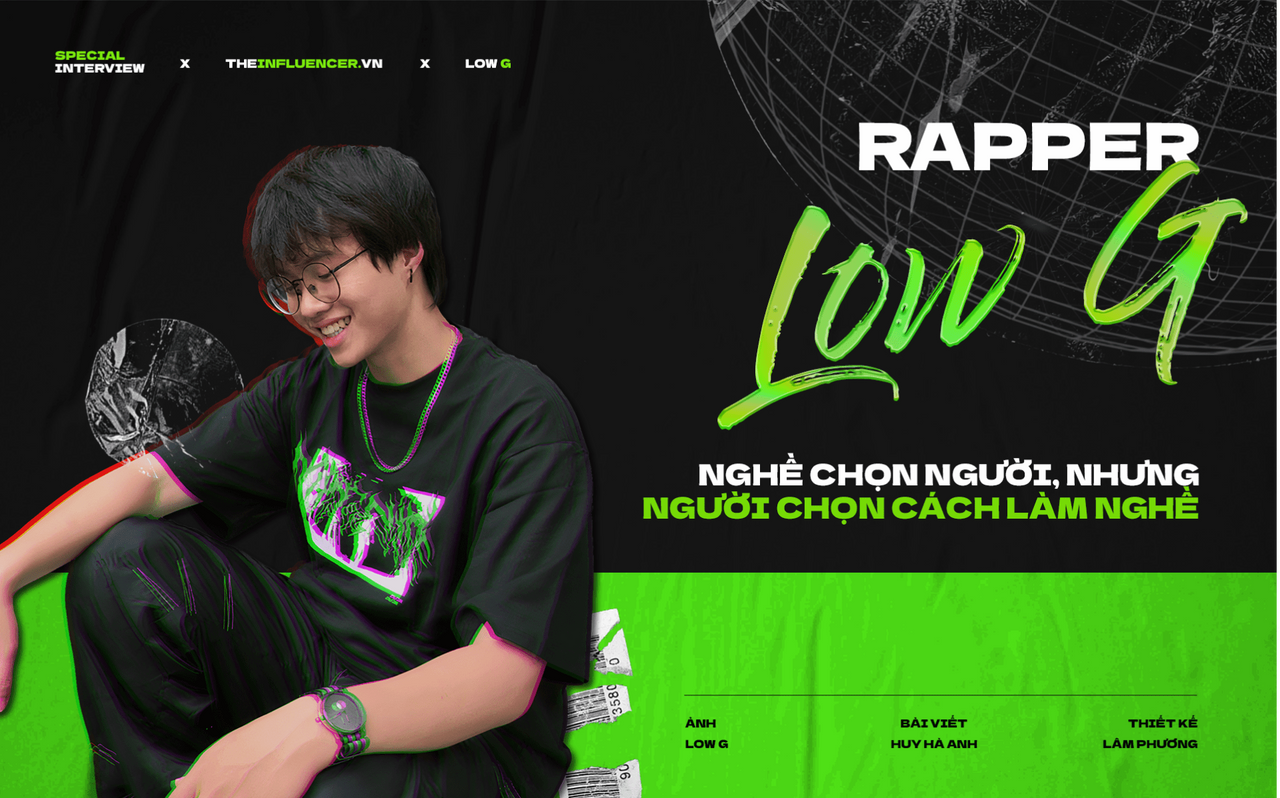 Rapper Low G - Nghề chọn người, nhưng người chọn cách làm nghề