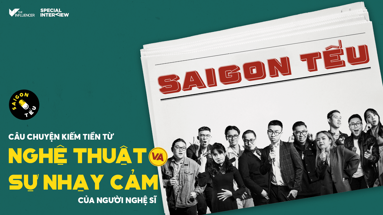 Saigon Tếu - Câu chuyện kiếm tiền từ nghệ thuật và sự nhạy cảm của ...