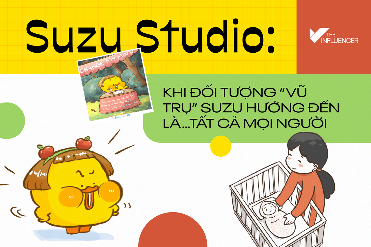 SuZu Studio: Khi đối tượng “vũ trụ” SuZu hướng tới là tất cả mọi người