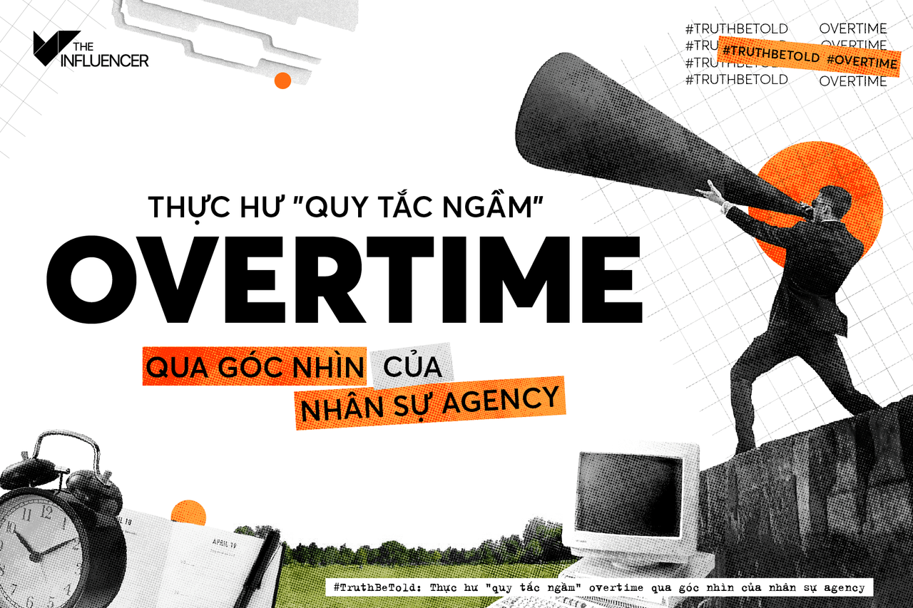 #TruthBeTold: Thực hư "quy tắc ngầm" overtime qua góc nhìn của nhân sự ...